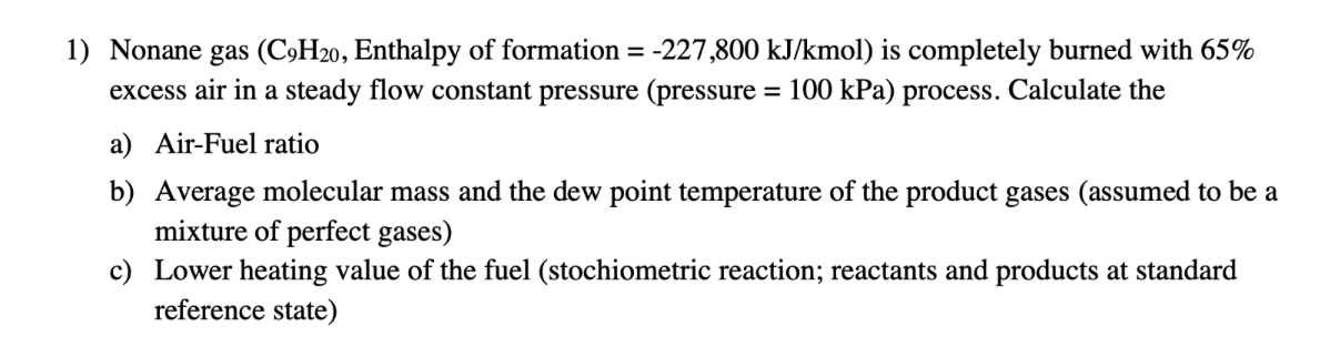 Solved Nonane gas , ﻿Enthalpy of ﻿formation | Chegg.com