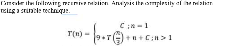 Solved Consider the following recursive relation. Analysis | Chegg.com