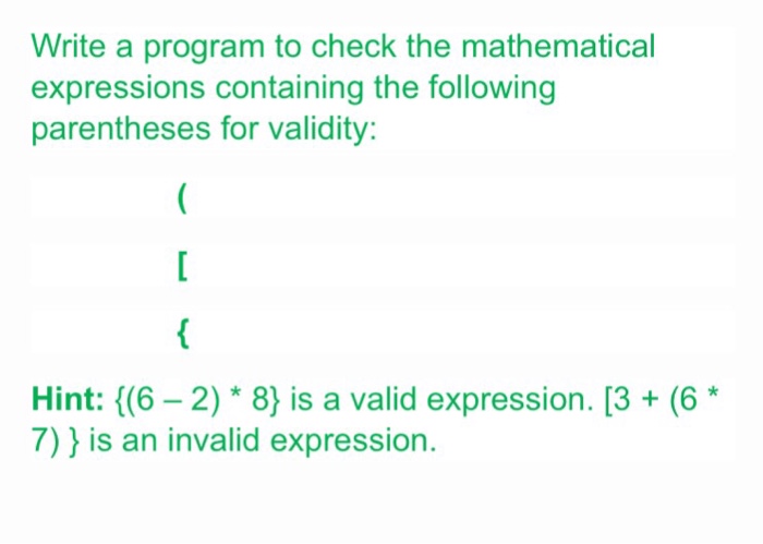Solved Write a program to check the mathematical expressions | Chegg.com