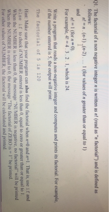 Solved Q1. The factorial of a non negative integer n is | Chegg.com