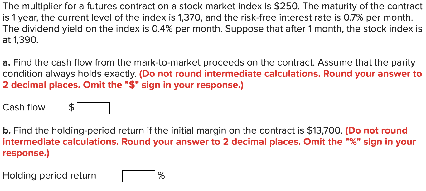 Solved The multiplier for a futures contract on a stock | Chegg.com