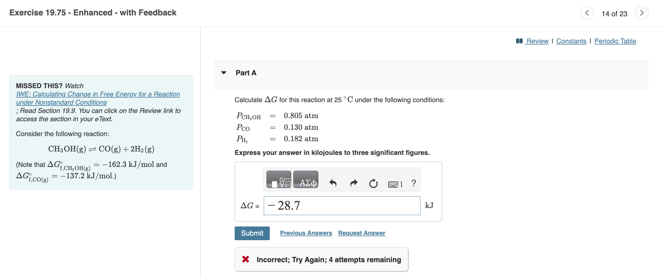 Solved MISSED THIS? Watch IWE: Calculating Change in Free | Chegg.com