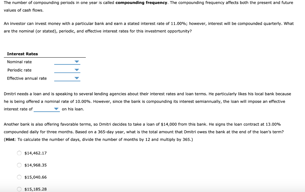 Solved The number of compounding periods in one year is | Chegg.com