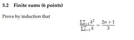 Solved Prove by induction that ∑k=1nk∑k=1nk2=32n+1 | Chegg.com