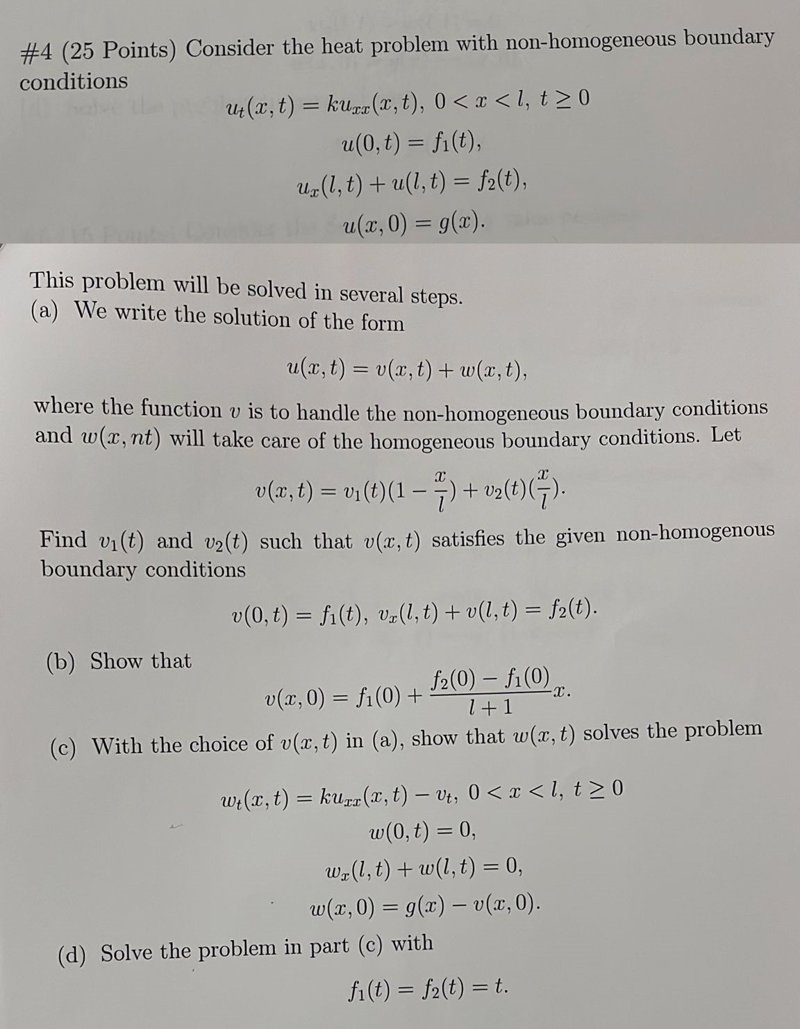 Solved \#4 (25 Points) Consider the heat problem with | Chegg.com