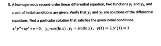 Solved 5. A homogeneous second-order linear differential | Chegg.com