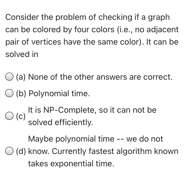Solved Consider the problem of checking if a graph can be | Chegg.com