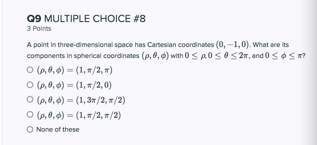 Solved Q9 MULTIPLE CHOICE #8 3 Points A point in | Chegg.com