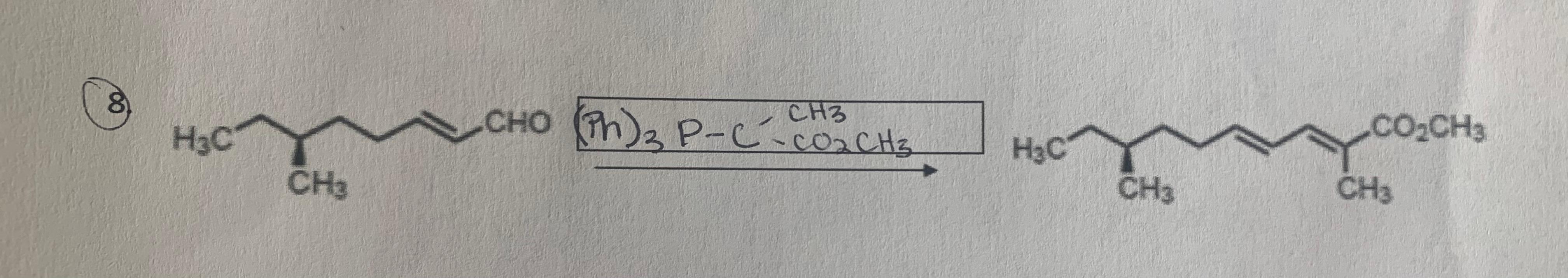 Solved 8 -CHO (PH)₃ P-C-CO2CH3 сH7 H3C .CO2CH3 H3C CH3 CH3 | Chegg.com