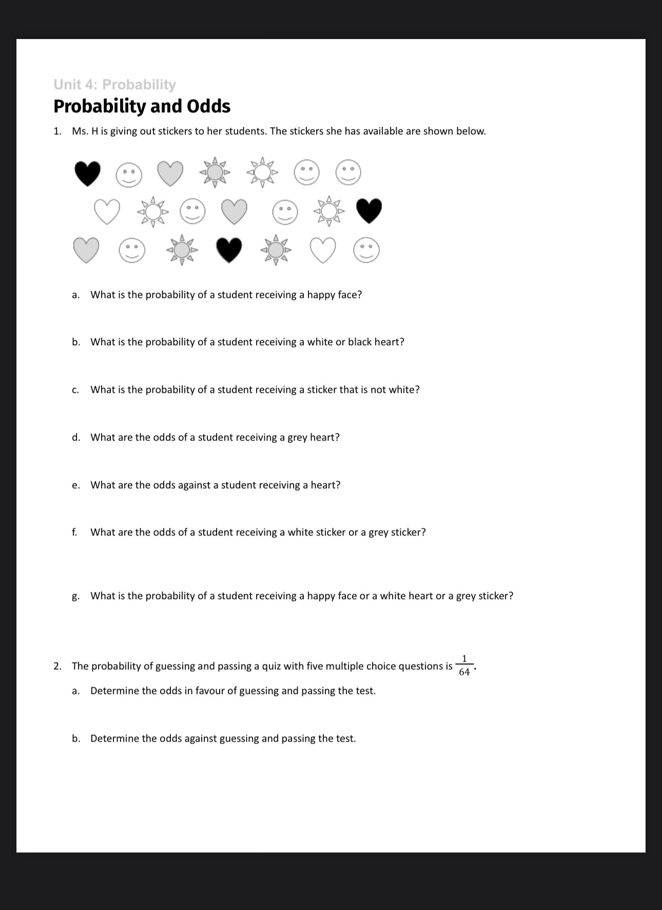 Solved Probability and Odds 1. Ms. H is giving out stickers | Chegg.com