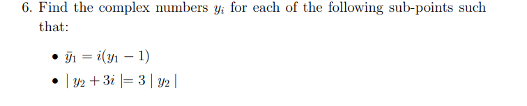 Solved Find the complex numbers yi ﻿for each of the | Chegg.com
