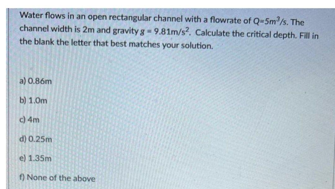 Solved Water flows in an open rectangular channel with a | Chegg.com