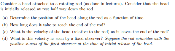 Consider a bead attached to a rotating rod (as done | Chegg.com