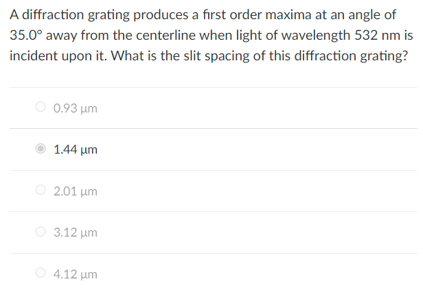 Solved A diffraction grating produces a first order maxima | Chegg.com