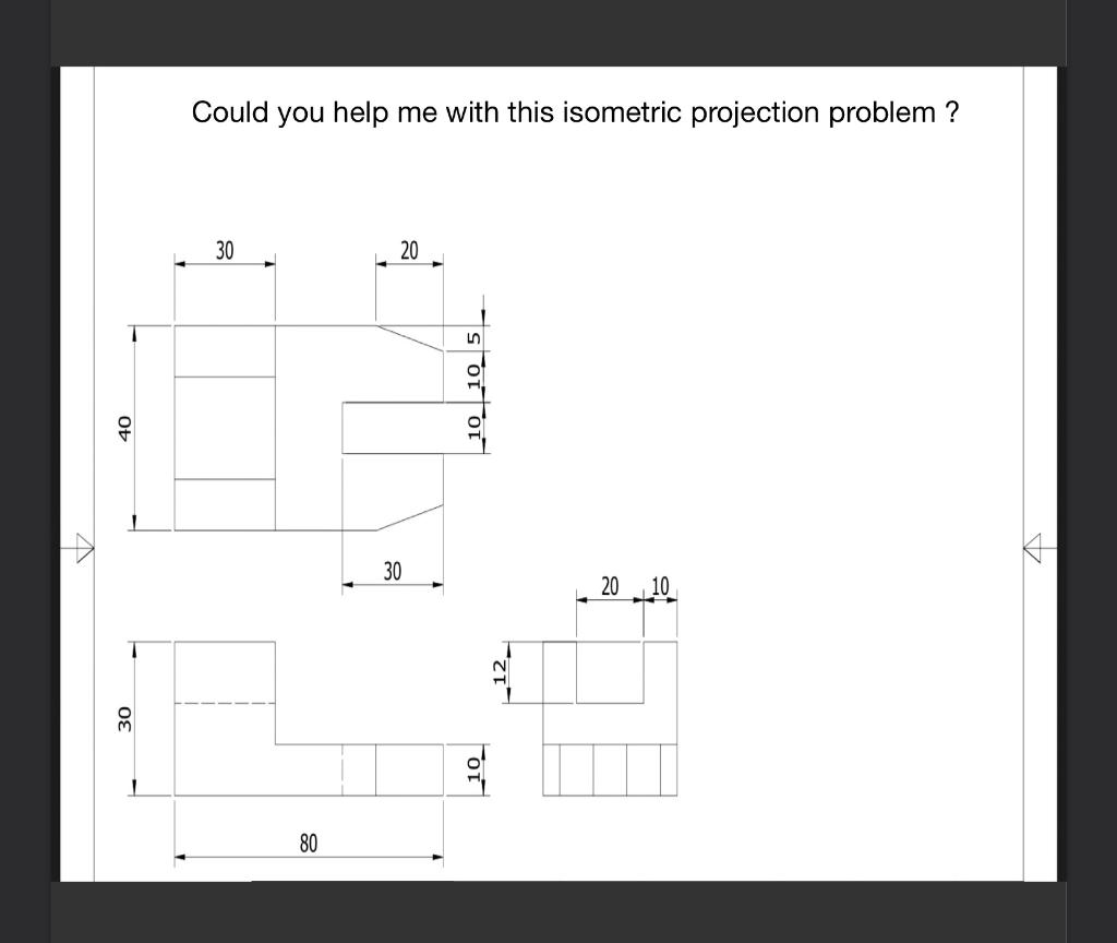 Solved Could you help me with this isometric projection | Chegg.com