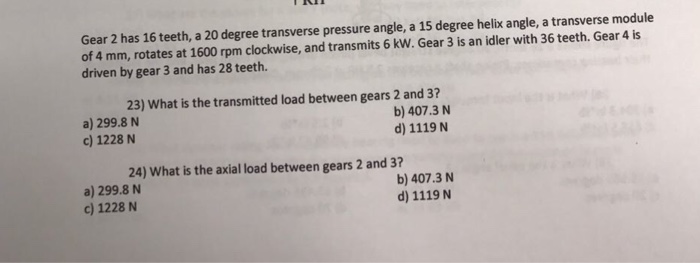 Solved Gear 2 has 16 teeth, a 20 degree transverse pressure | Chegg.com