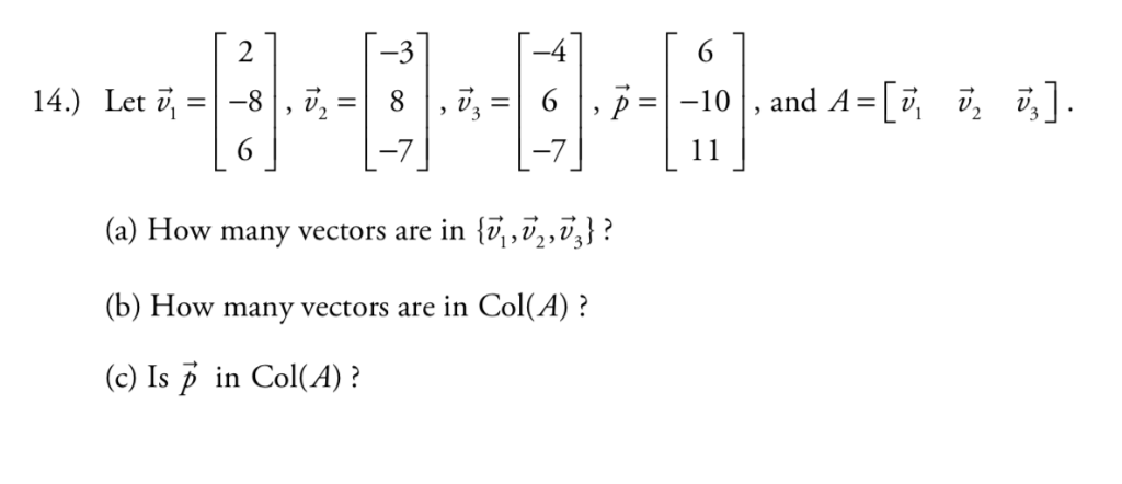 Solved 6 2 -4 -7 6 (a) How many vectors are in \7,,v2,v,] | Chegg.com