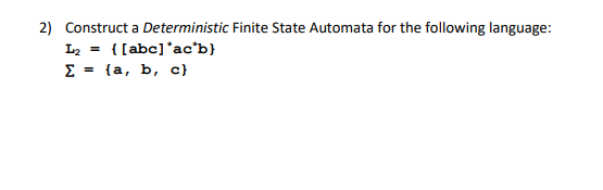 Solved Construct A Deterministic Finite State Automata For