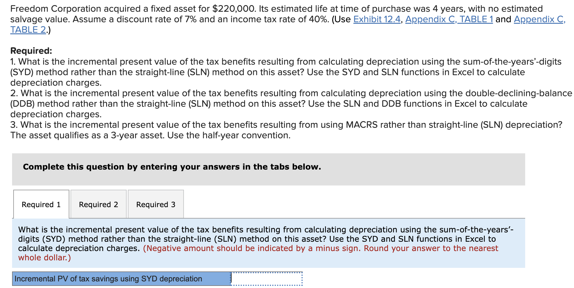 Solved Freedom Corporation acquired a fixed asset for | Chegg.com