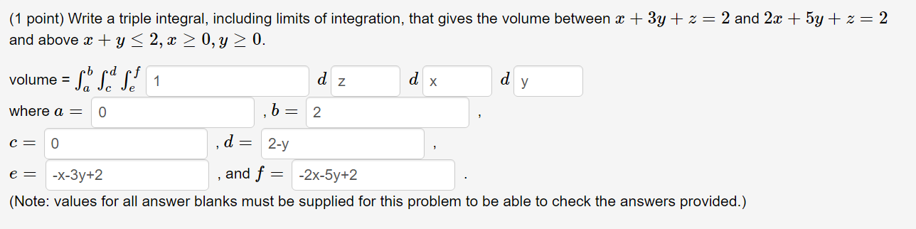 Solved (1 point) Write a triple integral, including limits | Chegg.com