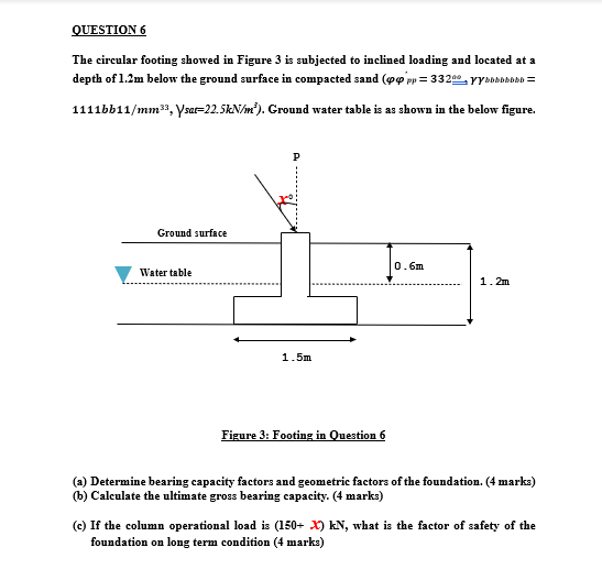 OUESTION 6 The circular footing showed in Figure 3 is | Chegg.com