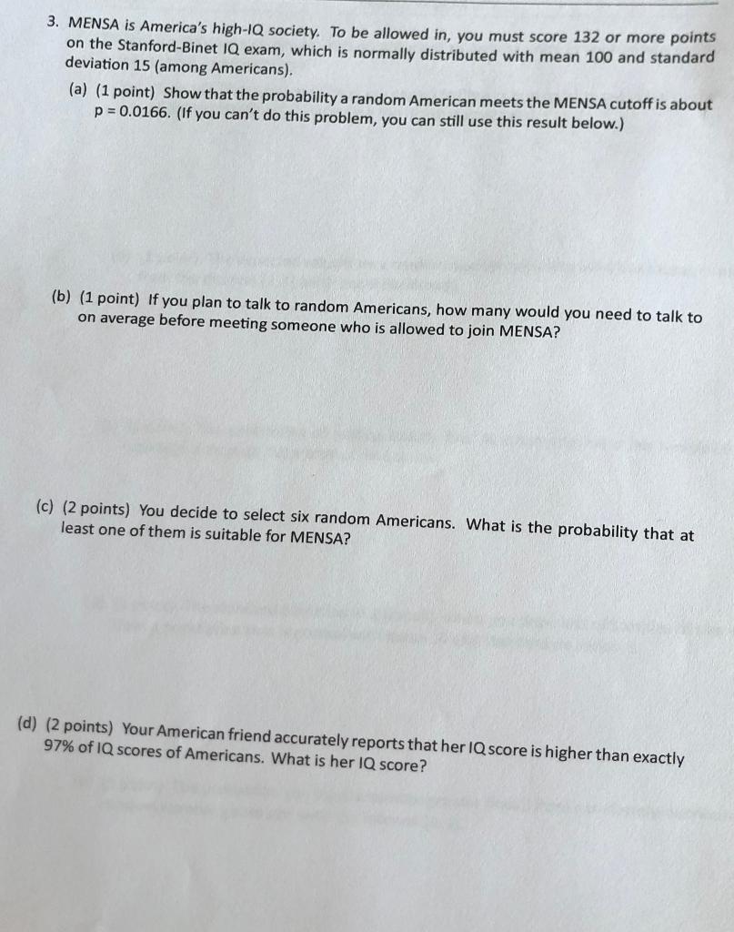 Solved 3. MENSA is America's high-Q society. To be allowed | Chegg.com