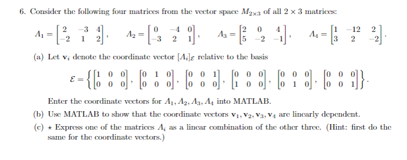 Solved 6. Consider the following four matrices from the | Chegg.com