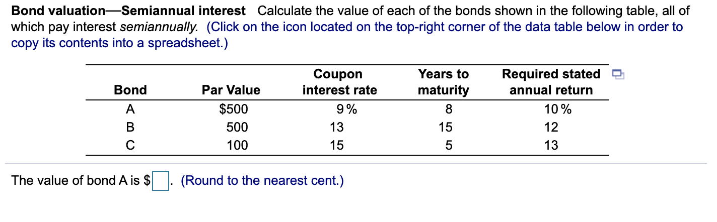 Solved Bond valuation—Semiannual interest Calculate the | Chegg.com
