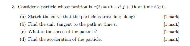 Solved 3. Consider a particle whose position is r(t)ti+ e'j | Chegg.com