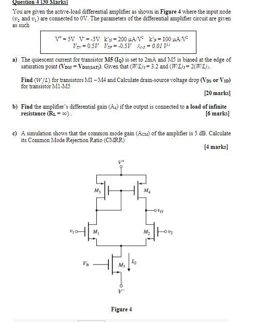 Solved Question 4 30 Marks You are given the active-load | Chegg.com