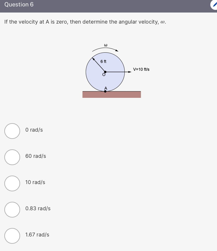 Solved Question 6 If the velocity at A is zero, then | Chegg.com