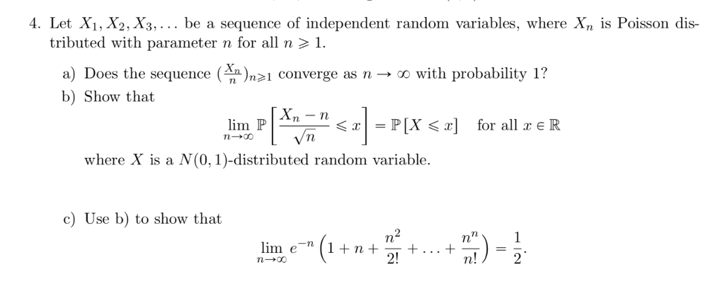 Solved 4. Let Xi, X2, X3,... be a sequence of independent | Chegg.com