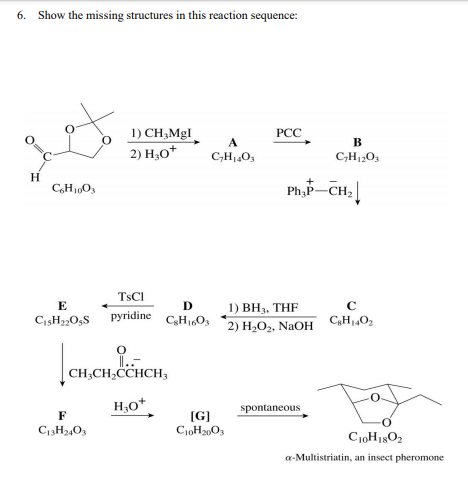 Solved 6. Show the missing structures in this reaction | Chegg.com