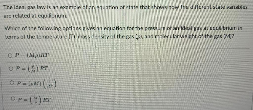 Solved The ideal gas law is an example of an equation of | Chegg.com