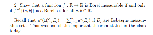 Solved 2. Show that a function f : R + R is Borel measurable | Chegg.com