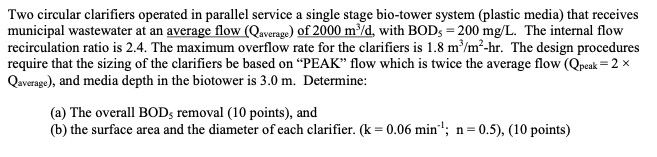 Solved Two circular clarifiers operated in parallel service | Chegg.com