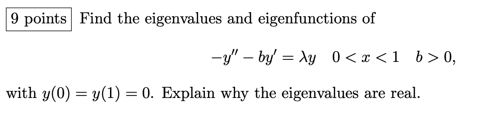 Solved Find the eigenvalues and eigenfunctions of | Chegg.com