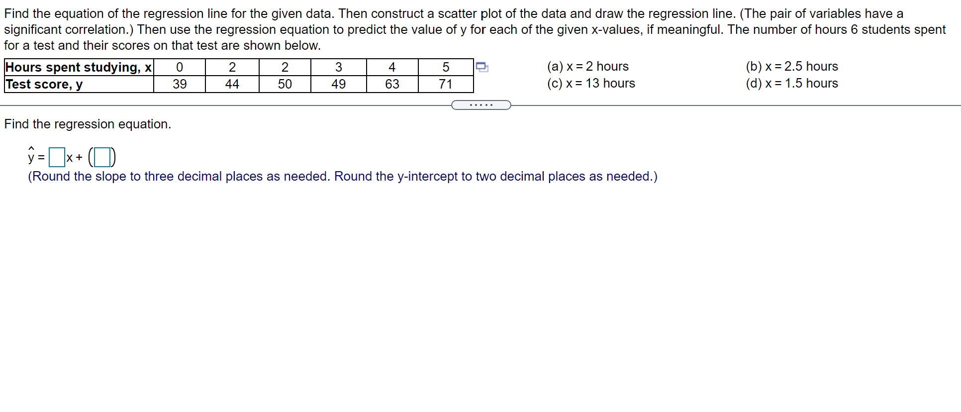 Solved Find the equation of the regression line for the | Chegg.com