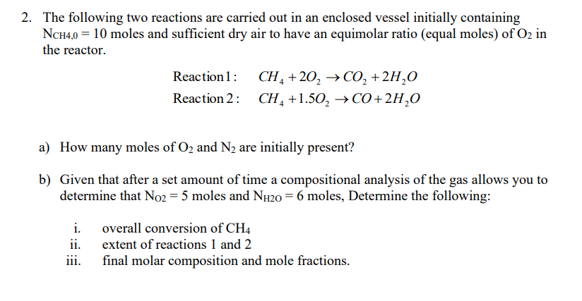 Solved 2. The following two reactions are carried out in an | Chegg.com
