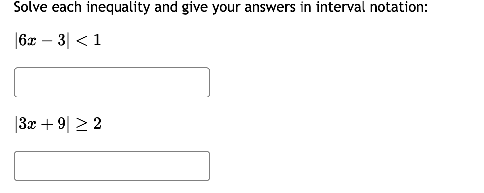 Solved Solve each inequality and give your answers in | Chegg.com