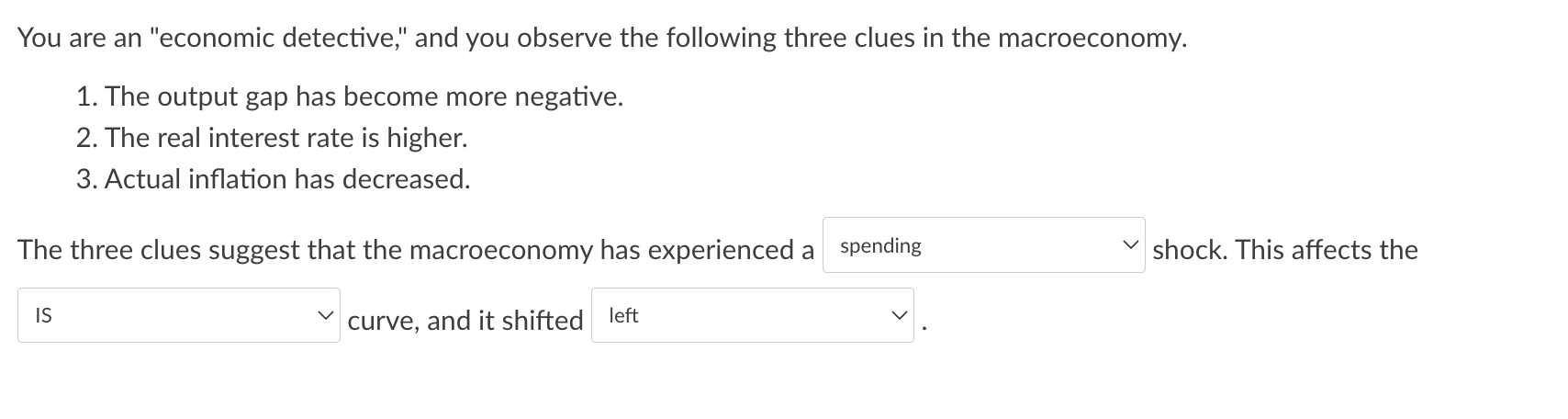 Solved You are an "economic detective," and you observe the | Chegg.com