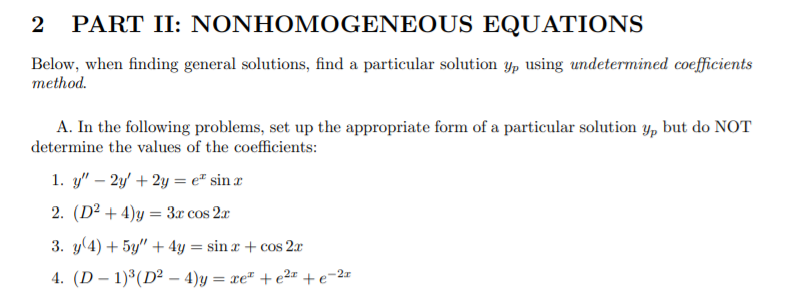 Solved 2 PART II: NONHOMOGENEOUS EQUATIONS Below, when | Chegg.com