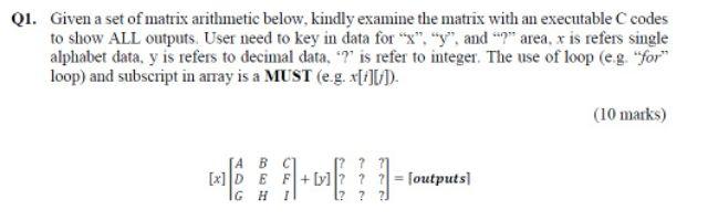 Solved Q1. Given a set of matrix arithmetic below, kindly | Chegg.com