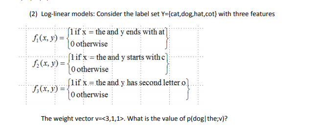 (2) Log-linear models: Consider the label set | Chegg.com