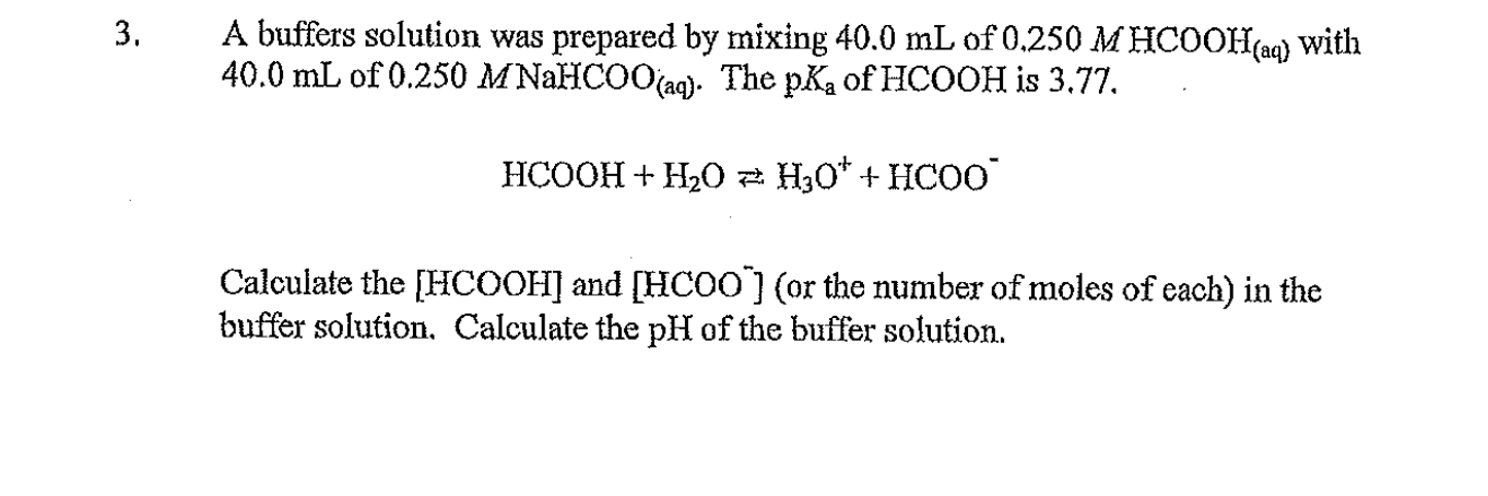 Solved 3. A buffers solution was prepared by mixing 40.0 mL | Chegg.com