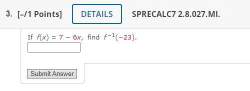 Solved 3. [-/1 Points) DETAILS SPRECALC7 2.8.027.MI. If f(x) | Chegg.com