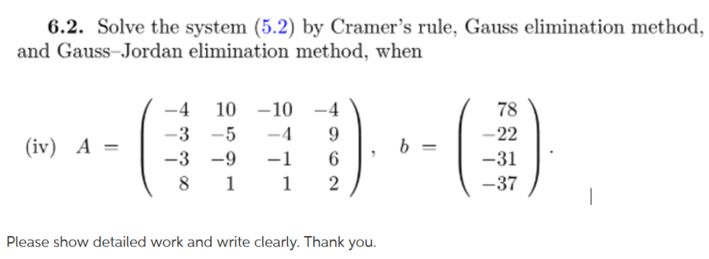 Solved 6.2. Solve the system (5.2) by Cramer's rule, Gauss | Chegg.com