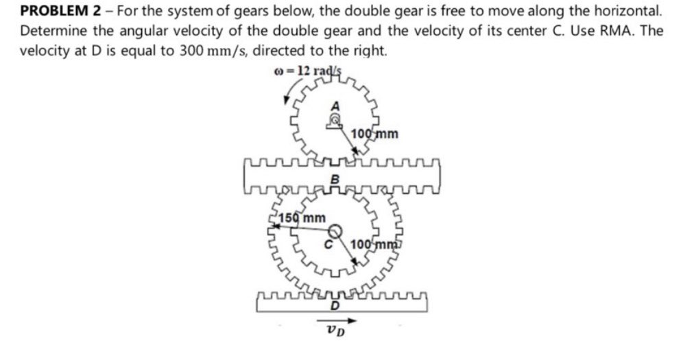 [Solved]: PROBLEM 2 - For the system of gears below, the do