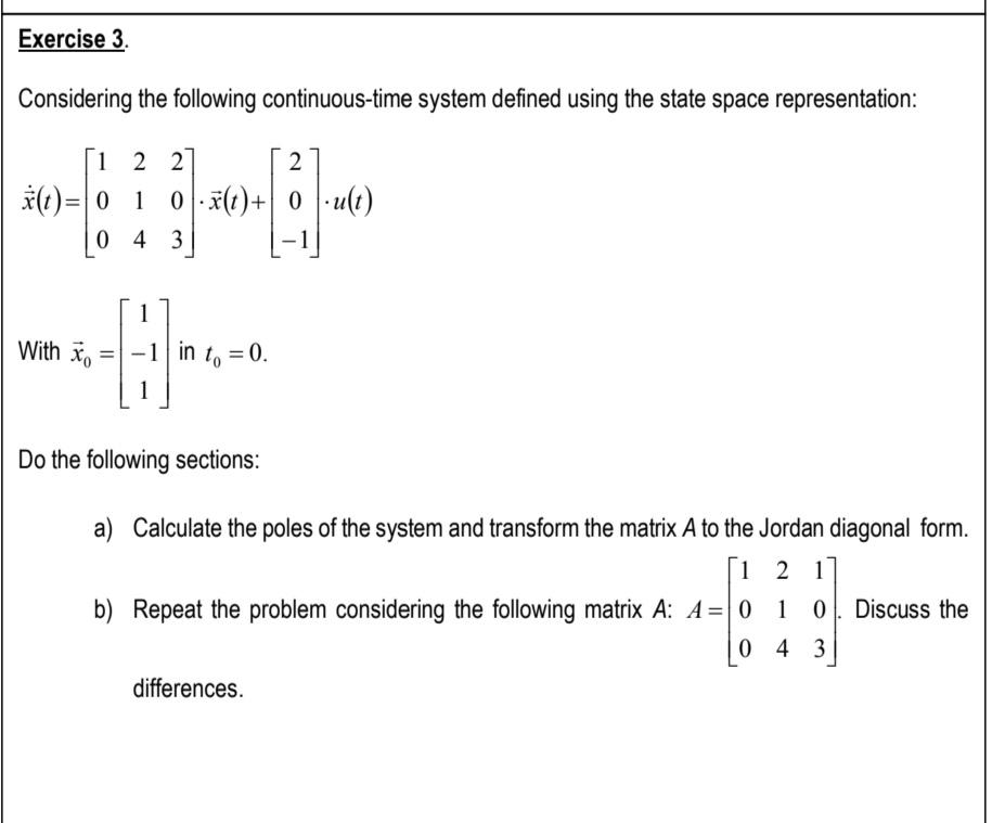 Solved Exercise 3. Considering the following continuous-time | Chegg.com