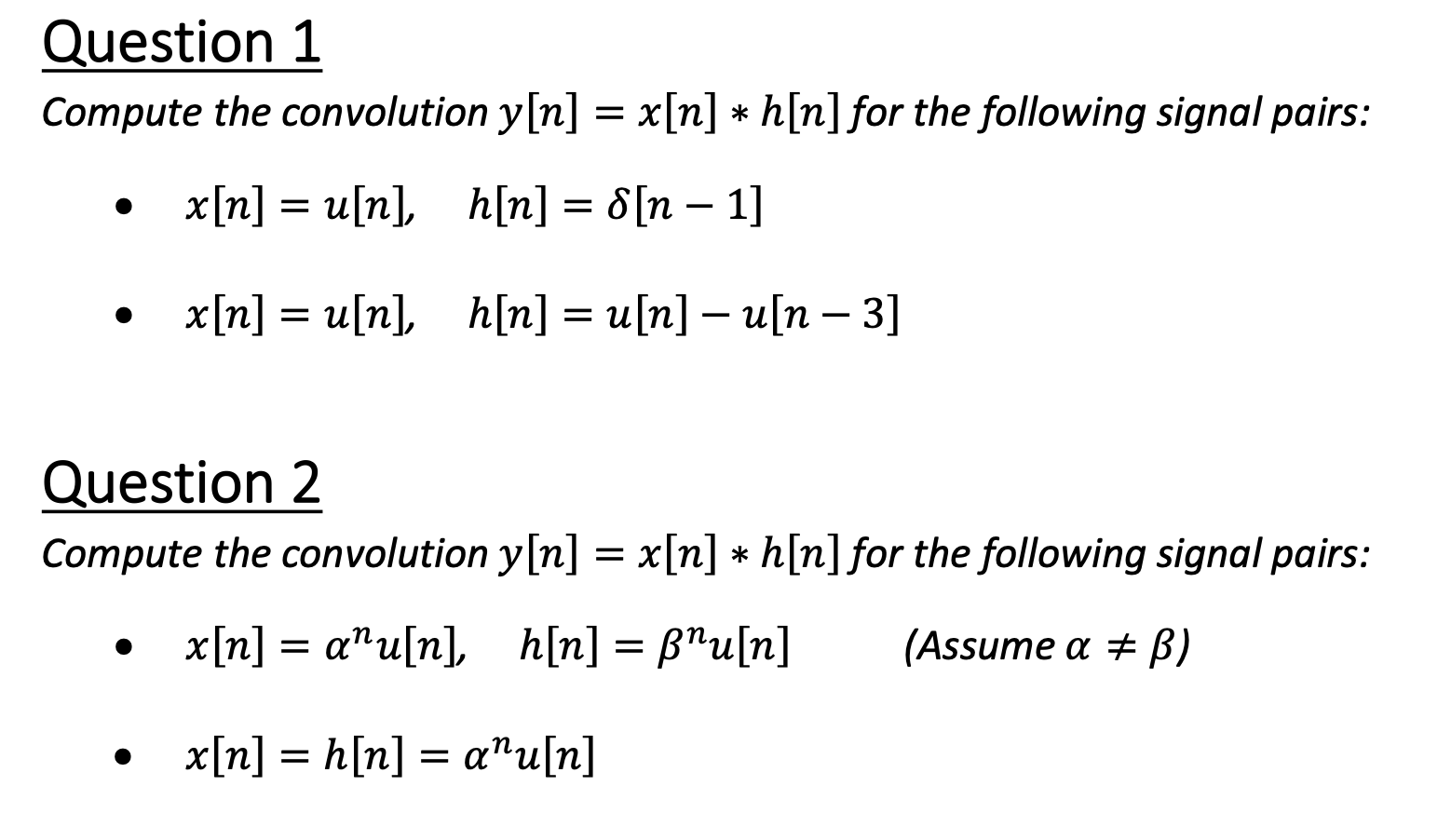 Solved Question 1 Compute the convolution y[n] = x[n] *h[n] | Chegg.com